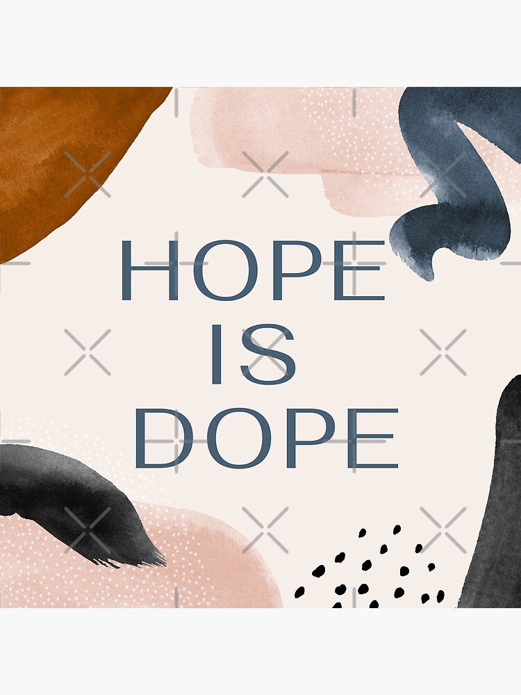 "Hope is dope" Poster by Savukar | Redbubble