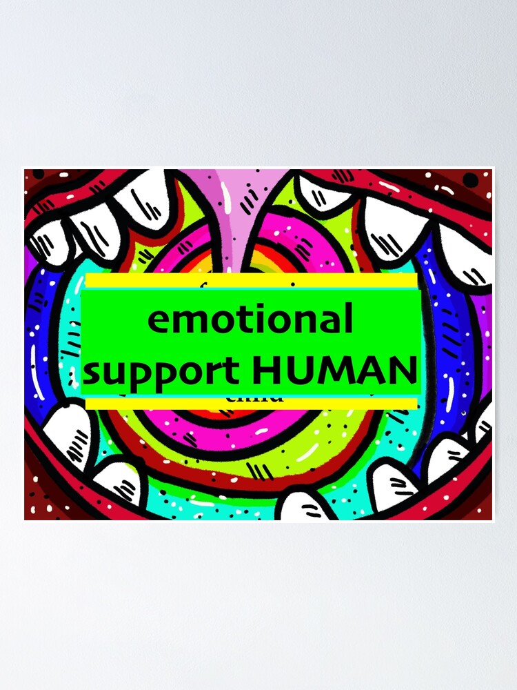 "emotional support human" Poster by SarinaGounden | Redbubble
