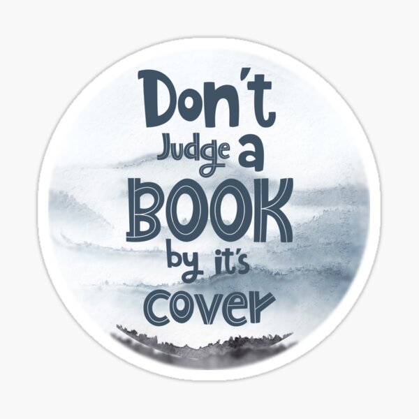 "Dont judge a Book by its Cover, National Reading Day" Sticker for Sale ...