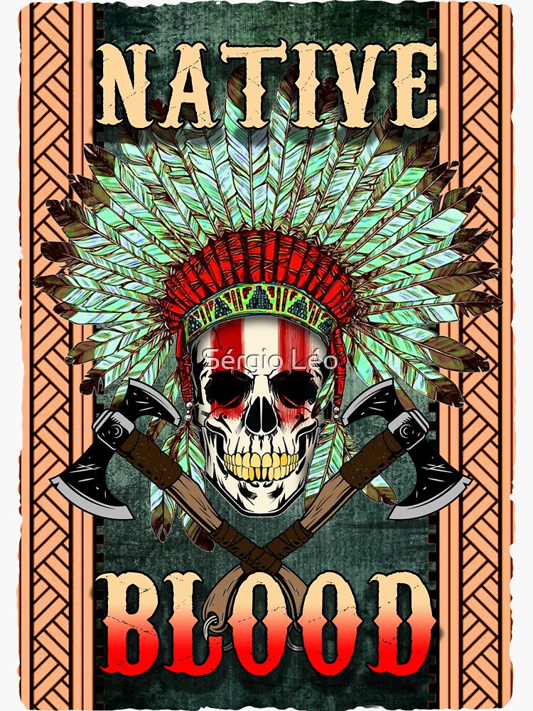 "Native blood" Sticker for Sale by sergioleo | Redbubble