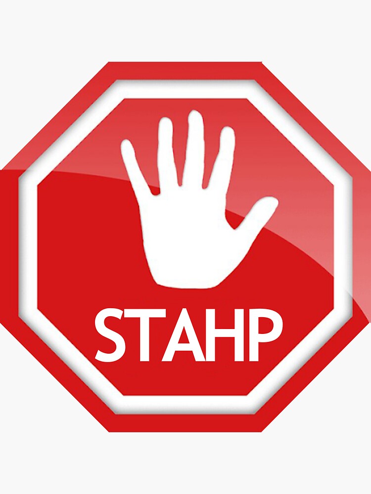 "STAHP STOP Sign" Sticker by cinnamonmuffin | Redbubble