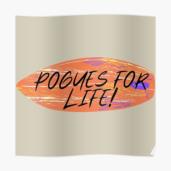 "Pogues for life - Outer Banks" Poster by Figureme | Redbubble
