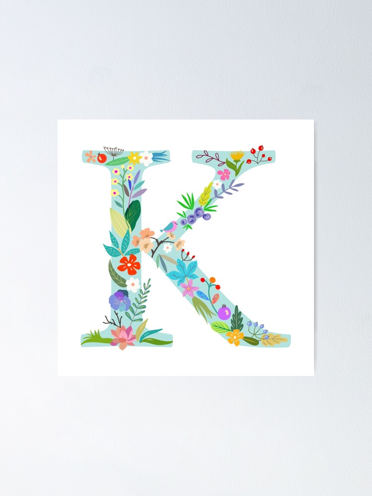 "Light Blue Letter K Floral Monogram" Poster for Sale by robinliefeld ...
