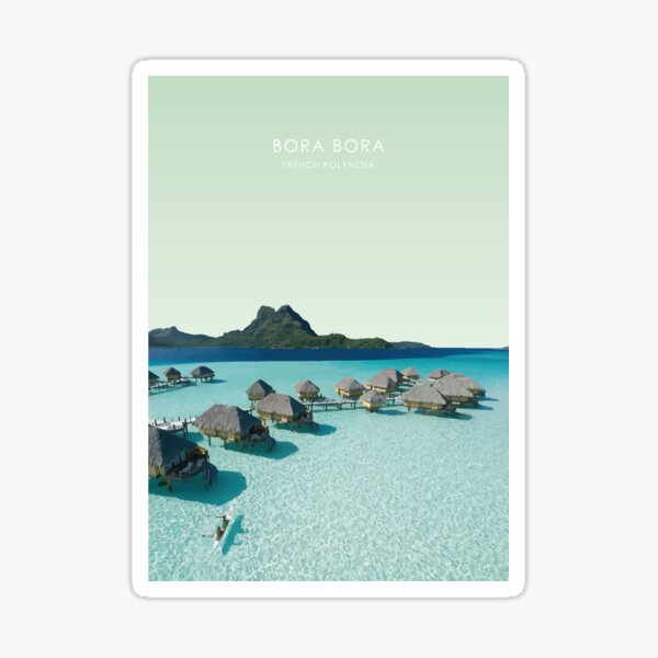 "Bora Bora, French Polynesia Travel Artwork" Sticker for Sale by ...