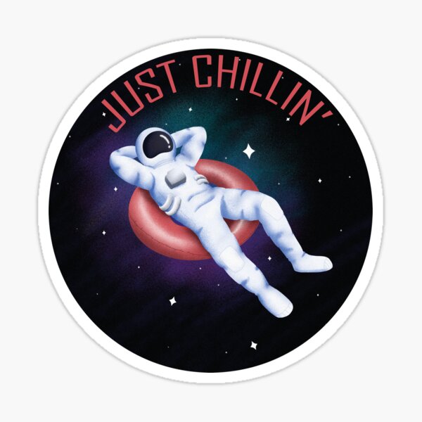 "Just Chillin' in Space" Sticker by AeroAstro | Redbubble