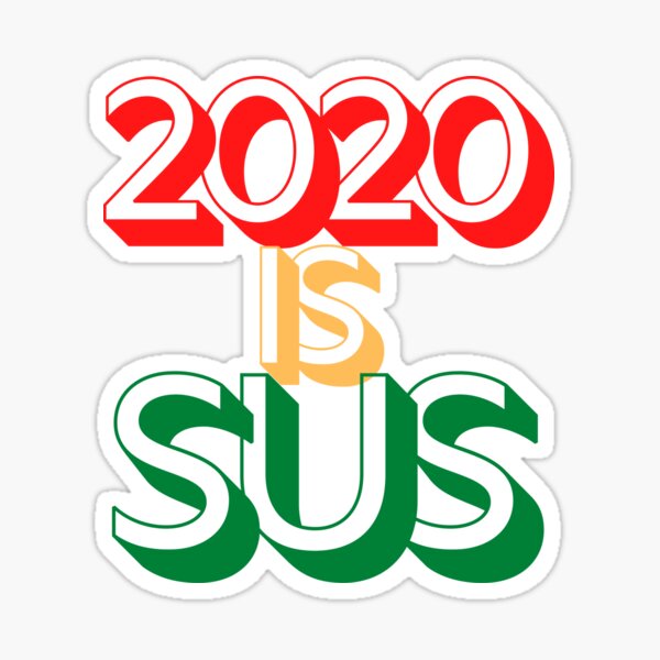" Among Us Funny Meme 2020 Is Sus" Sticker for Sale by Beluved | Redbubble