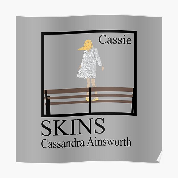 Cassandra Skins Poster By Sandashop Redbubble