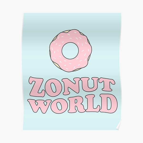 "Zoe laverne - Zonut World" Poster by nananinanana | Redbubble