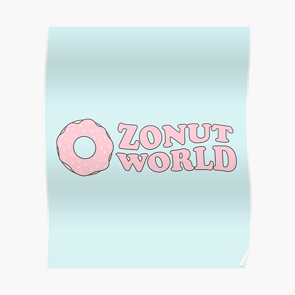 "Zoe laverne - Zonut World" Poster for Sale by nananinanana | Redbubble