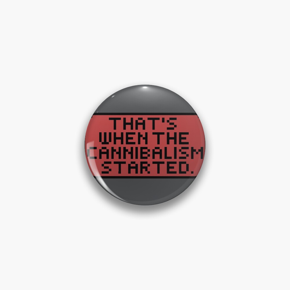 "That's When The Cannibalism Started Pixel Text - Last Podcast on the ...