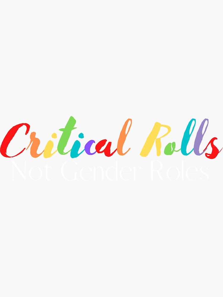 "Critical Rolls, Not Gender Roles RPG" Sticker for Sale by IdiDesigns ...
