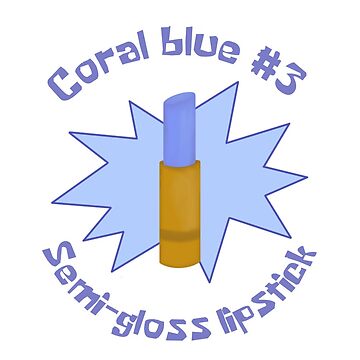 "Coral Blue #3 Semi-Gloss Lipstick" Sticker for Sale by taraliz24 ...