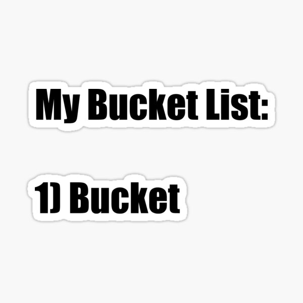 "My Bucket List" Sticker by sugarclip | Redbubble