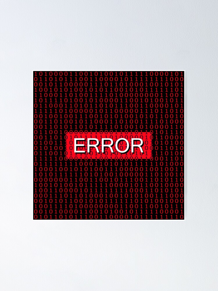 "Binary Code Error" Poster by Tommy-Moore | Redbubble
