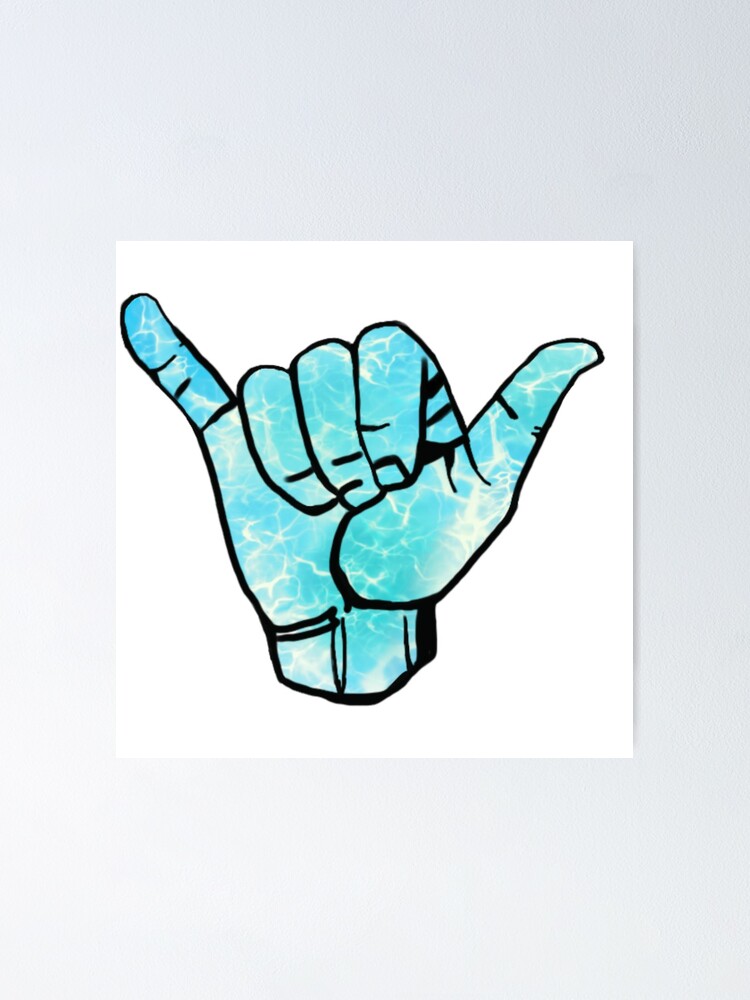"Shaka hand sticker" Poster for Sale by jordanzan | Redbubble