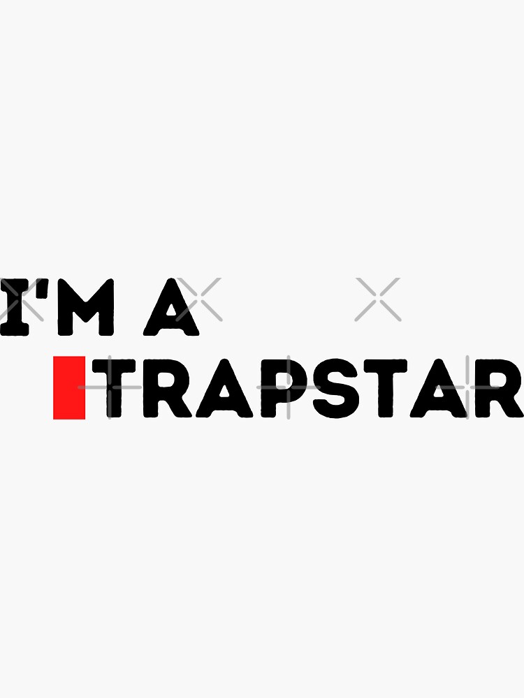 "Trapstar" Sticker by Basyled | Redbubble