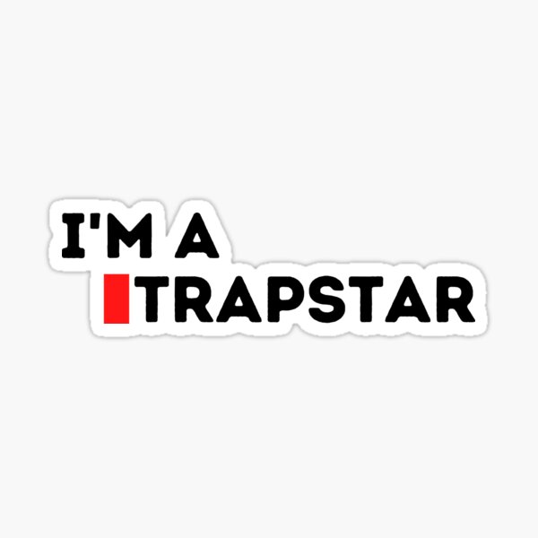 "Trapstar" Sticker by Basyled | Redbubble