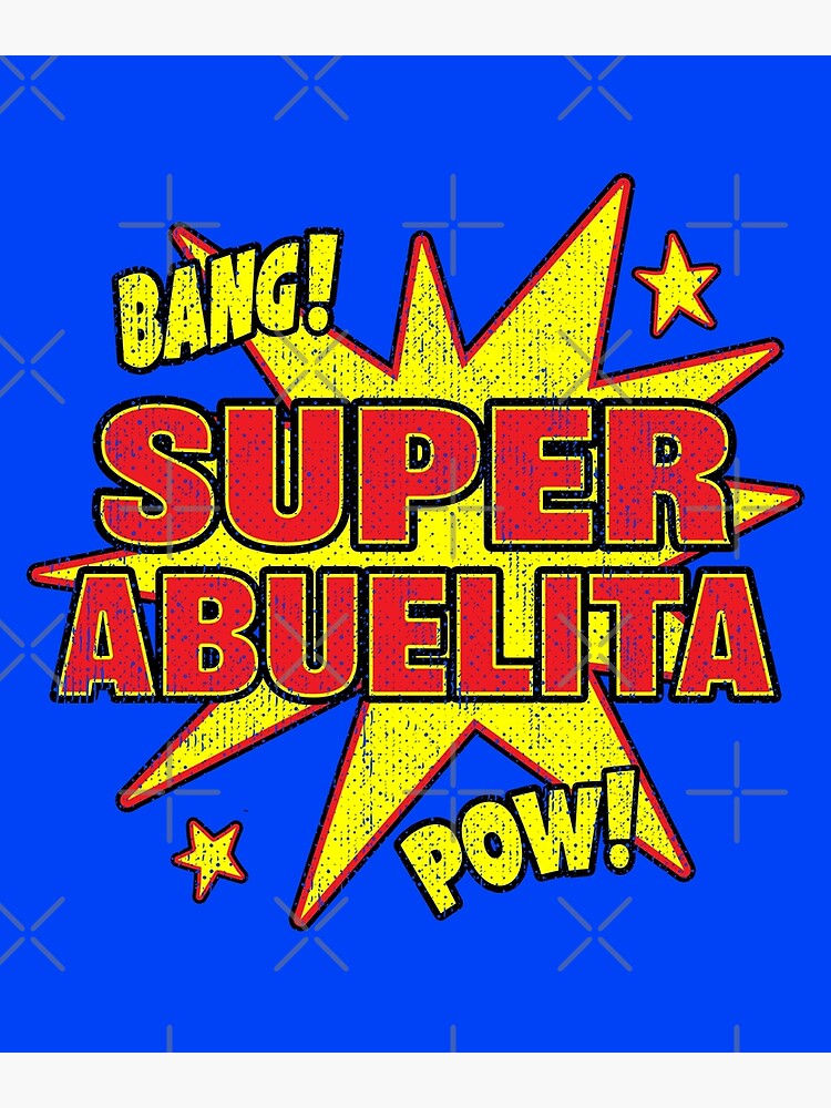 "Super Abuelita Super Hero Grandma Power" Poster by Eyes4 | Redbubble