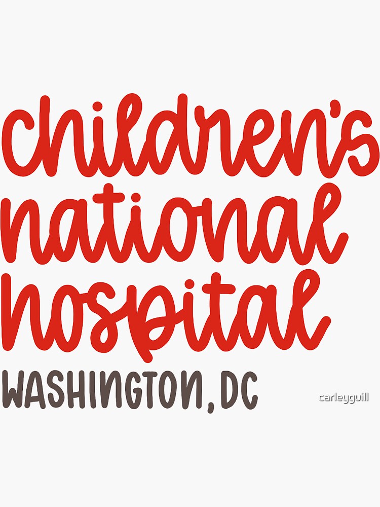 "Children's National Hospital" Sticker for Sale by carleyguill | Redbubble