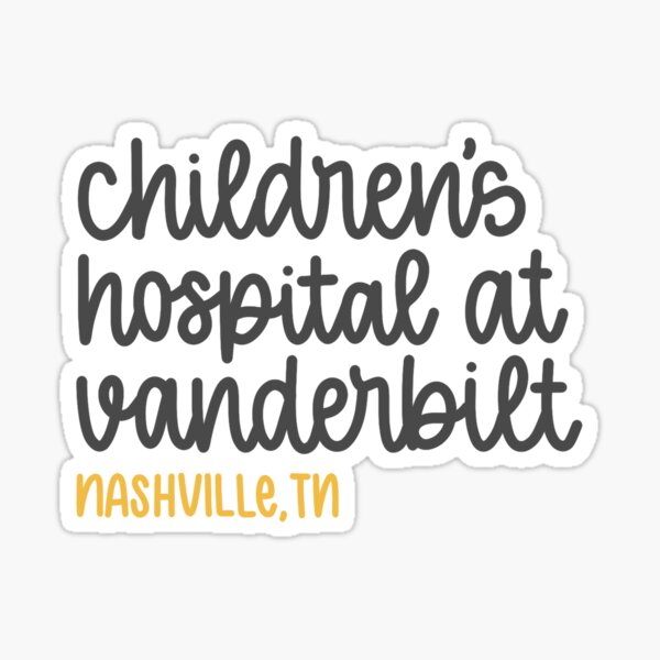 "Vanderbilt Children's Hospital" Sticker for Sale by carleyguill ...