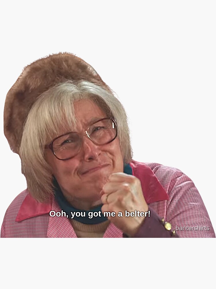 "Ooh, you got me a belter! Isa from Still Game" Sticker for Sale by ...