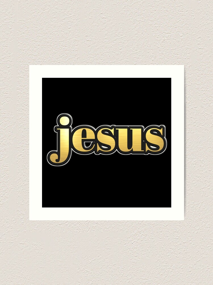 "Shiny black and Gold JESUS word ver12" Art Print by smARTwork | Redbubble