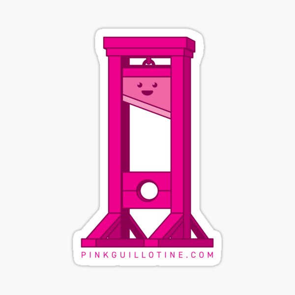 "Pink Guillotine" Sticker for Sale by pinkguillotine | Redbubble
