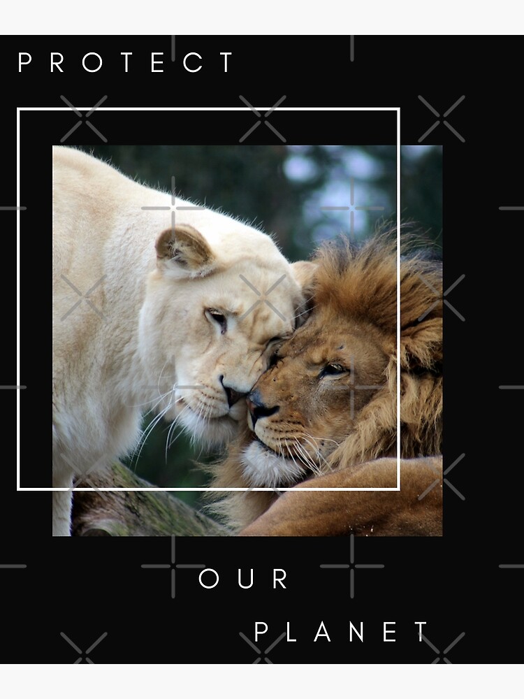 " Protect Our Planet Earth Day with a Lion" Poster for Sale by pattykim ...