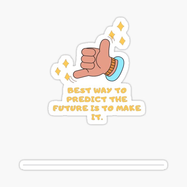 "future predictions" Sticker for Sale by teeHub1 | Redbubble