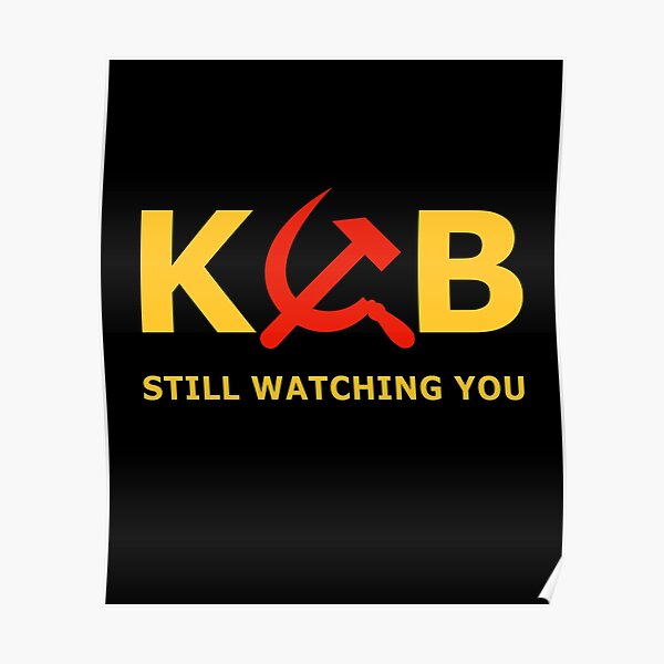Póster «KGB Still Watching You» de Natalia-Art | Redbubble