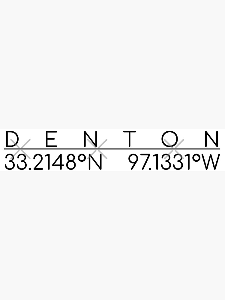 "Denton Coordinates" Sticker by NaomiAbengowe | Redbubble