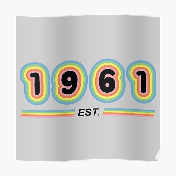 "est 1961 vintage rainbow" Poster for Sale by poppingcandy | Redbubble