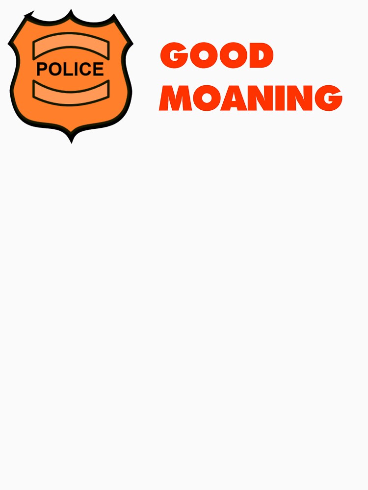 "Allo Allo - Officer Crabtree Good Moaning" T-shirt for Sale by ...