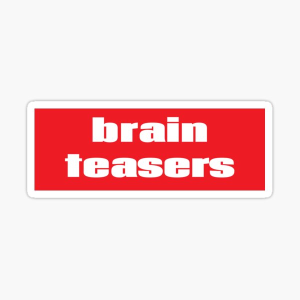 "Brain Teasers" Sticker for Sale by ProjectX23 | Redbubble