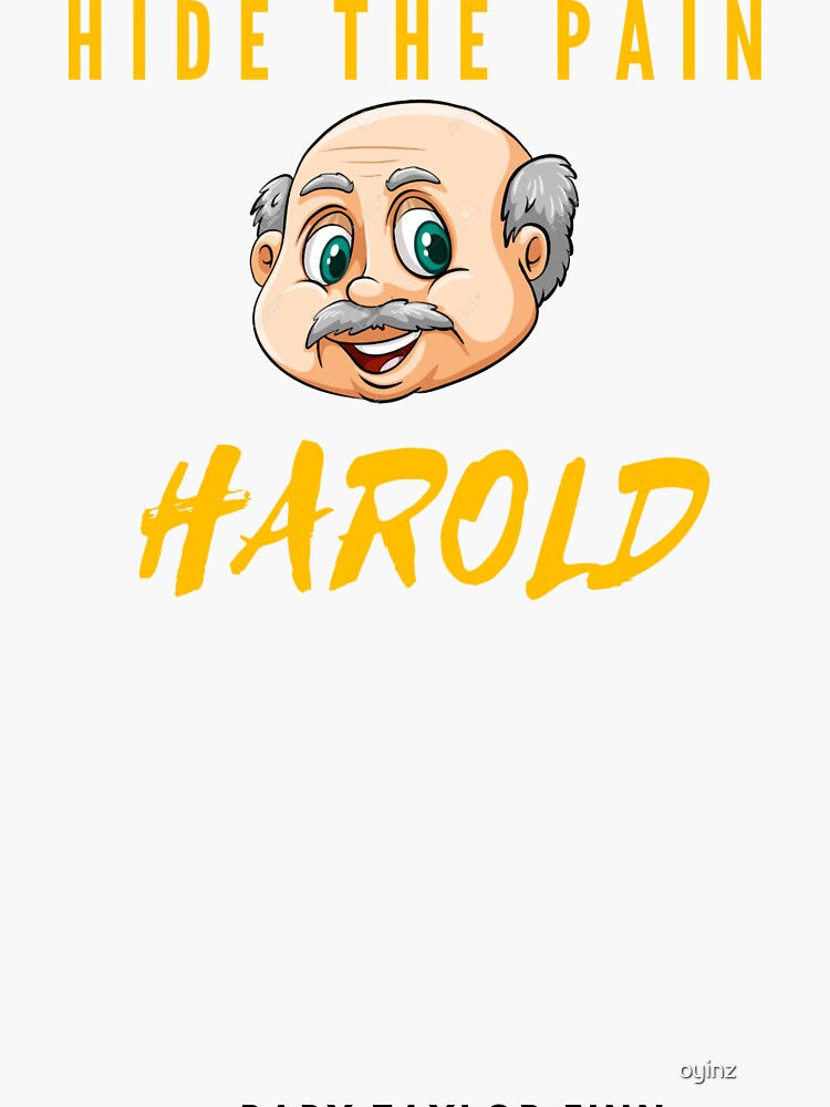 "Hide the pain Harold" Sticker for Sale by oyinz | Redbubble