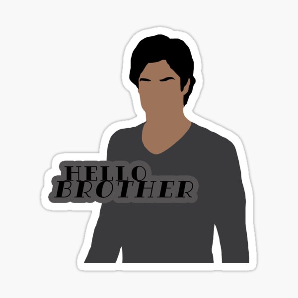 ""Hello Brother"" Sticker for Sale by vcor8396 | Redbubble
