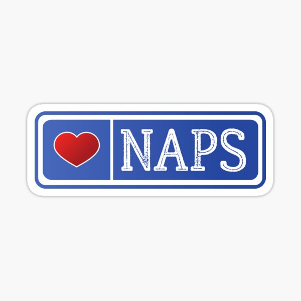 "Naps | Naps Lover" Sticker for Sale by StickerCart | Redbubble