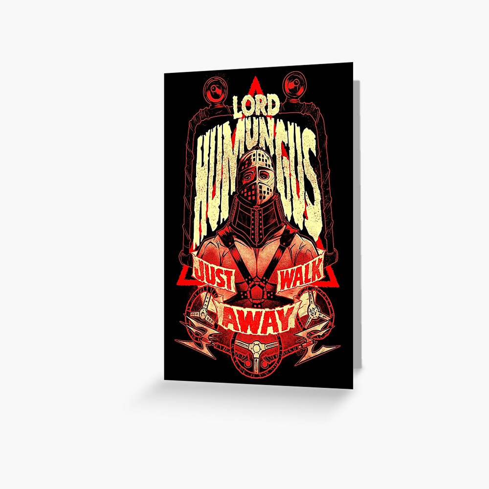 "ROAD WARRIOR: LORD HUMUNGUS" Greeting Card by beastpop | Redbubble