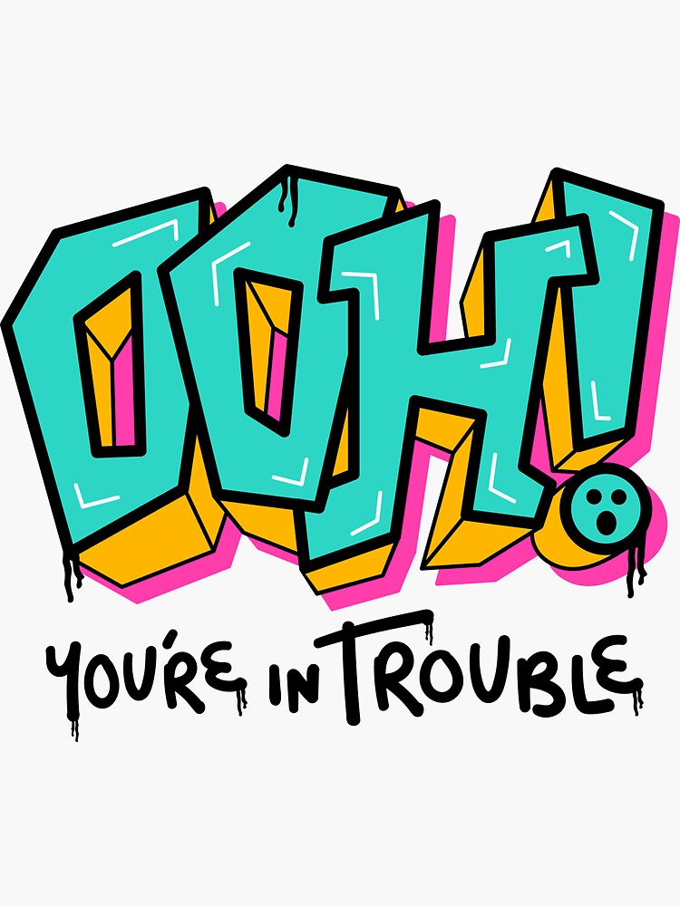 "Ooh You're in Trouble - Color Logo" Sticker for Sale by mortifiedshow ...
