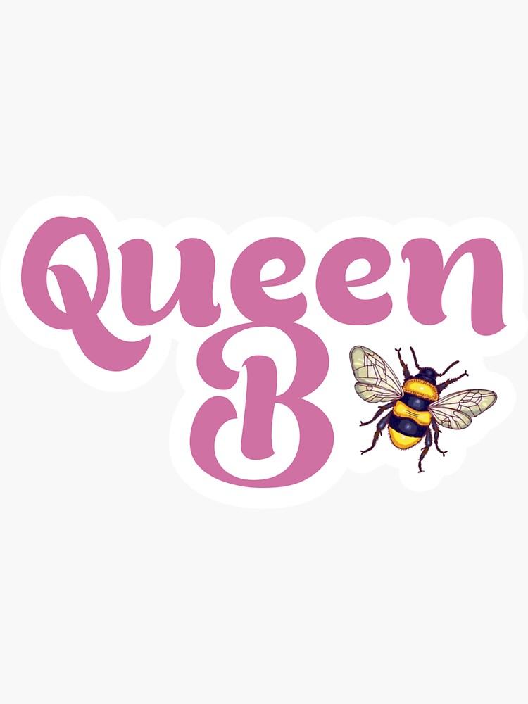 "Queen B" Sticker for Sale by isadorarigodanz | Redbubble