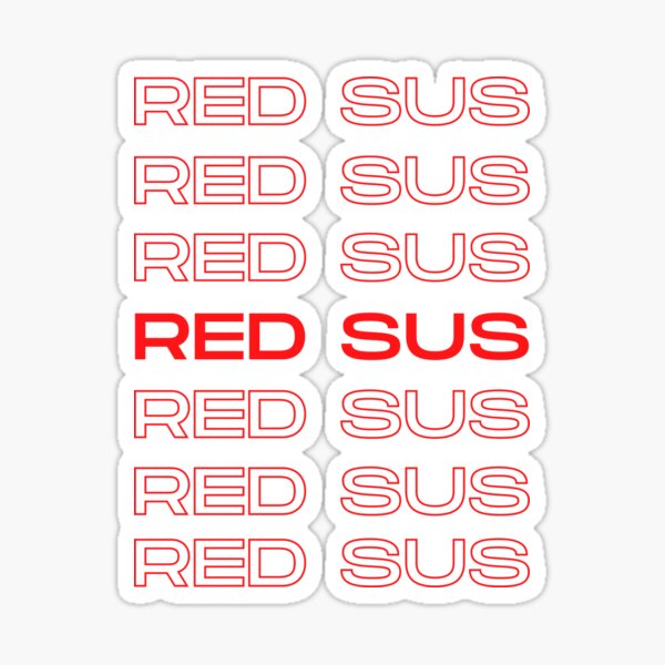 "Red Sus - Red is Sus - Red Kinda Sus Gamer Gift Gaming Meme" Sticker ...