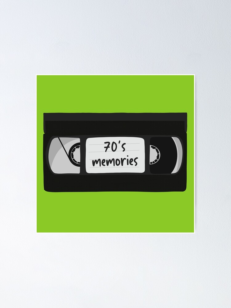 "70s Memories VHS Cassette Tape Video Green" Poster for Sale by ...
