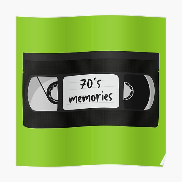 "70s Memories VHS Cassette Tape Video Green" Poster for Sale by ...