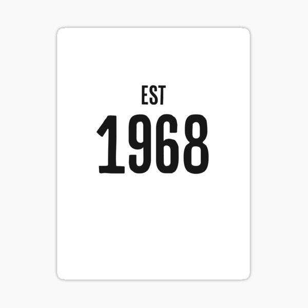 "Established 1968 | Est 1968" Sticker for Sale by art-fox | Redbubble