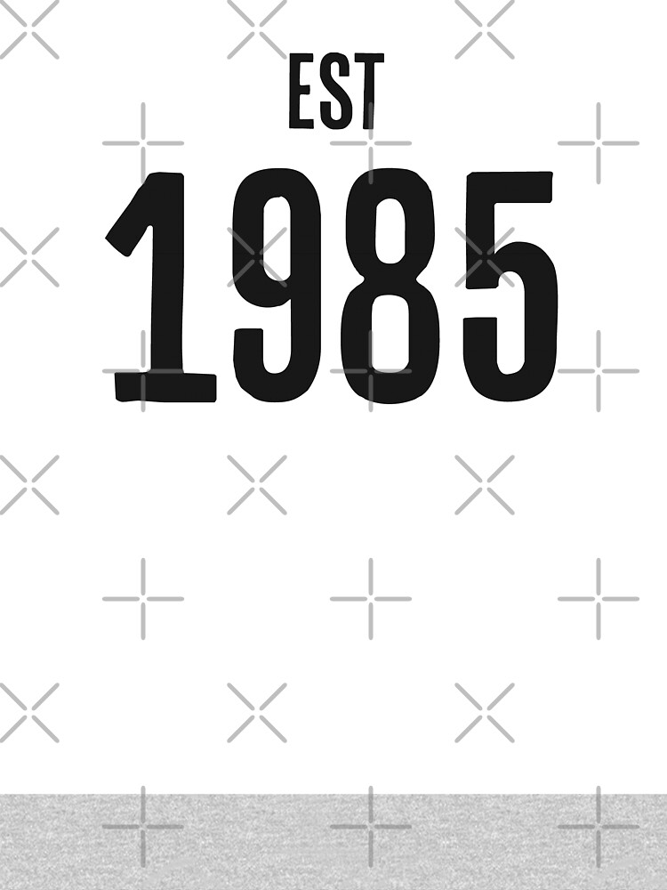 "Established 1985 | Est 1985" Pullover Hoodie by art-fox | Redbubble