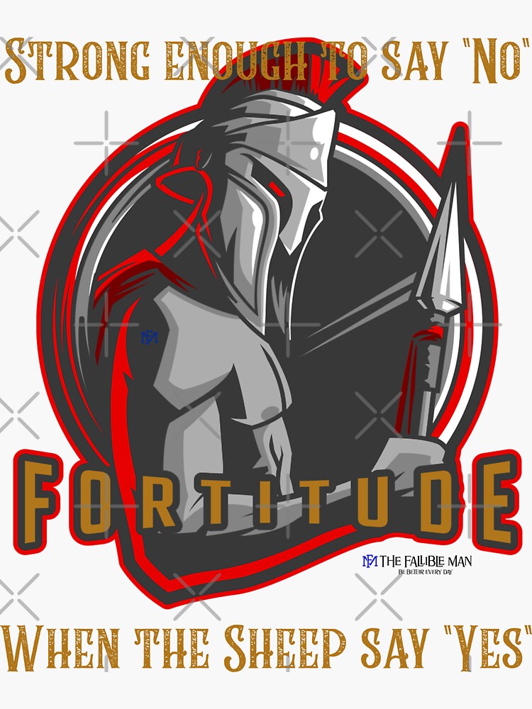 "Fortitude" Sticker for Sale by Thefallibleman | Redbubble