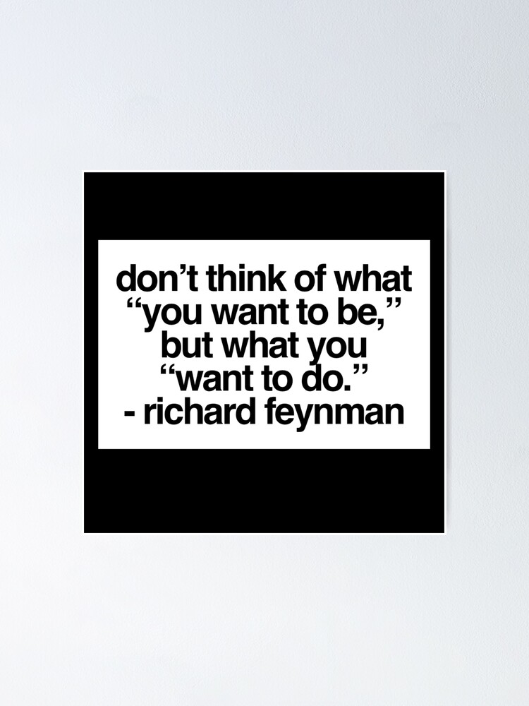 "Richard Feynman Quote" Poster by feynmanismstore | Redbubble