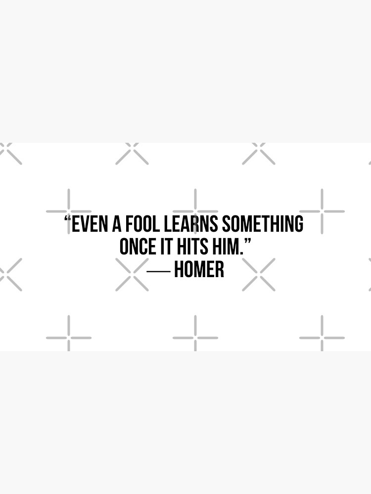"HOMER # LEARNING" Poster by LiteraryQuotes | Redbubble