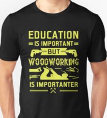 Woodworking T-Shirts