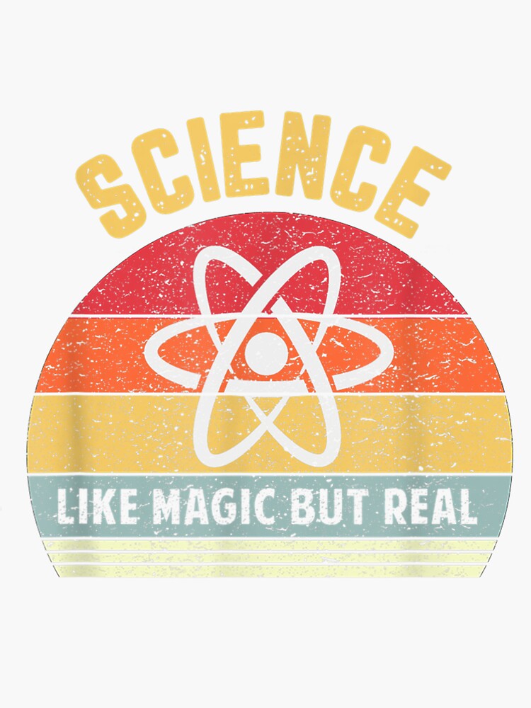 "Science Like Magic But Real Funny Retro Science" Sticker by ...